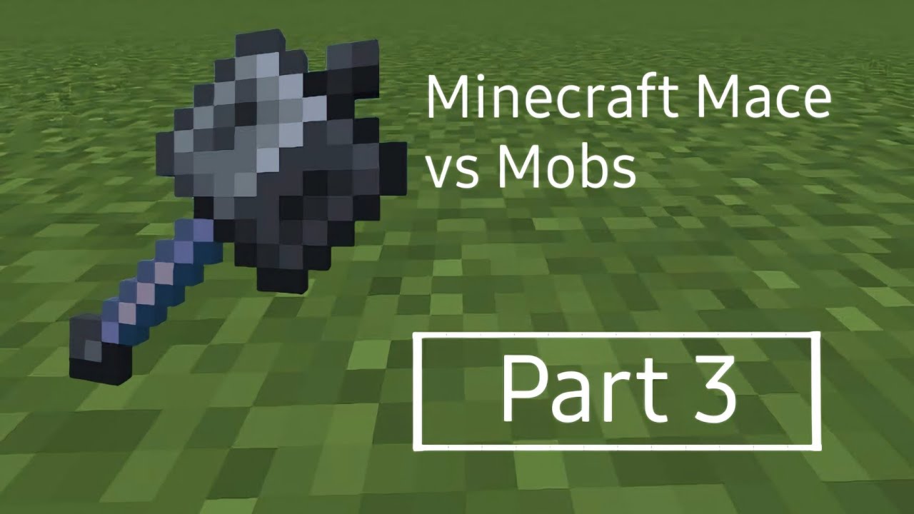 Minecraft Mace vs Mobs|Part 3 - YouTube