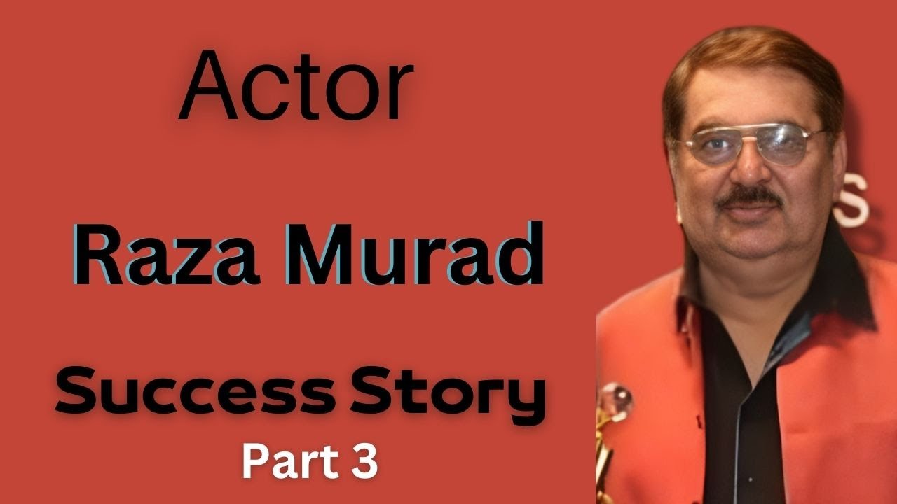 "Actor Raza Murad Biography: Bollywood ke Villain se Versatile Actor ...