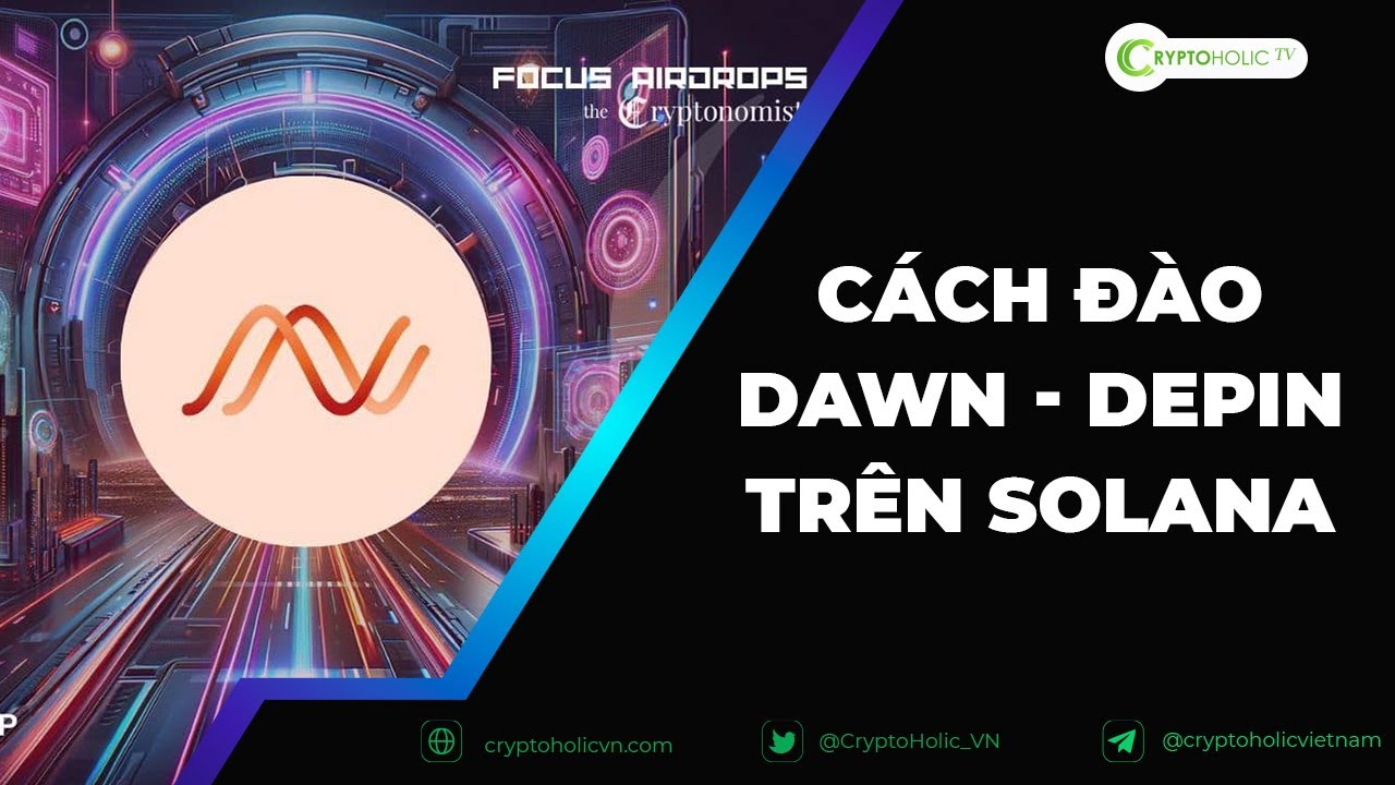 Cách đào free tiếp theo DAWN - Depin trên Solana - YouTube
