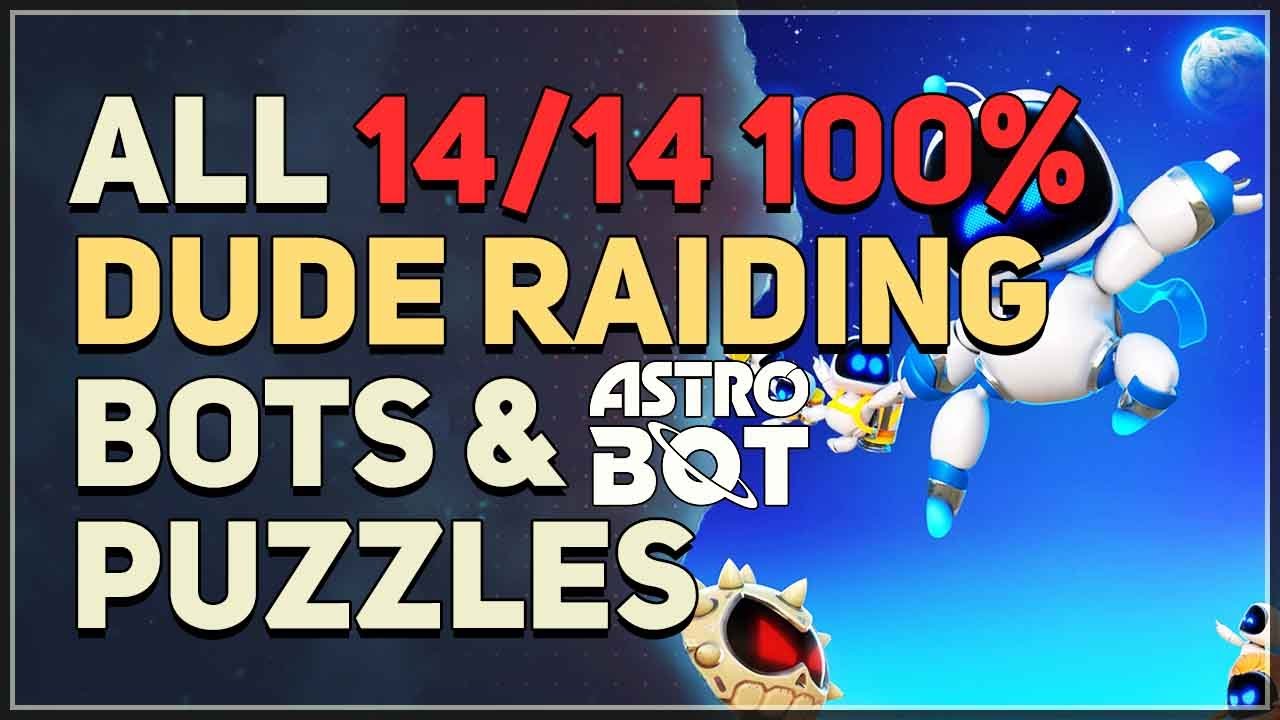 Dude Raiding All Bots and Puzzles 100% Walkthrough Astro Bot - YouTube