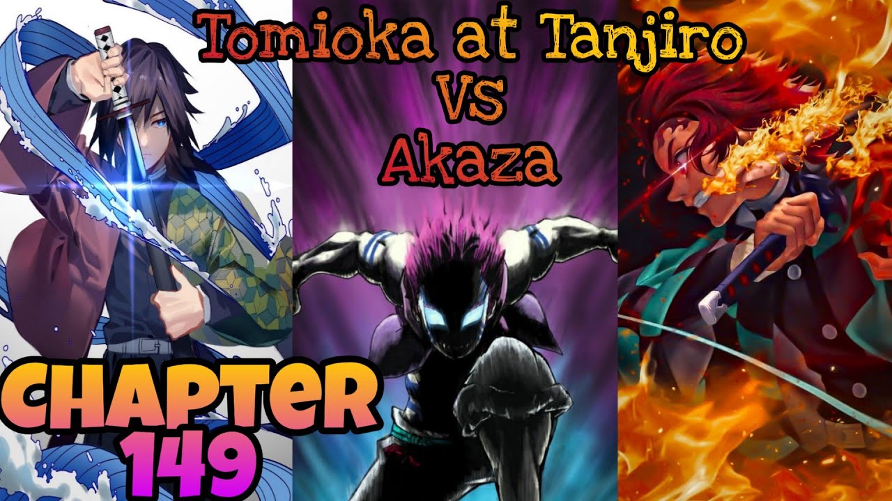 Demon Slayer Chapter 149 Tomioka and Tanjiro VS Akaza death battle ...