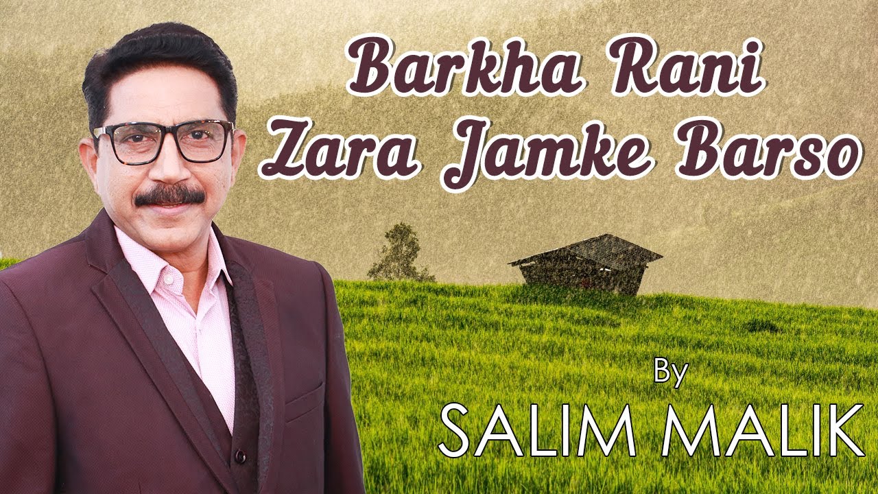 Barkha Rani Zara Jamke Barso | Salim Malik - YouTube