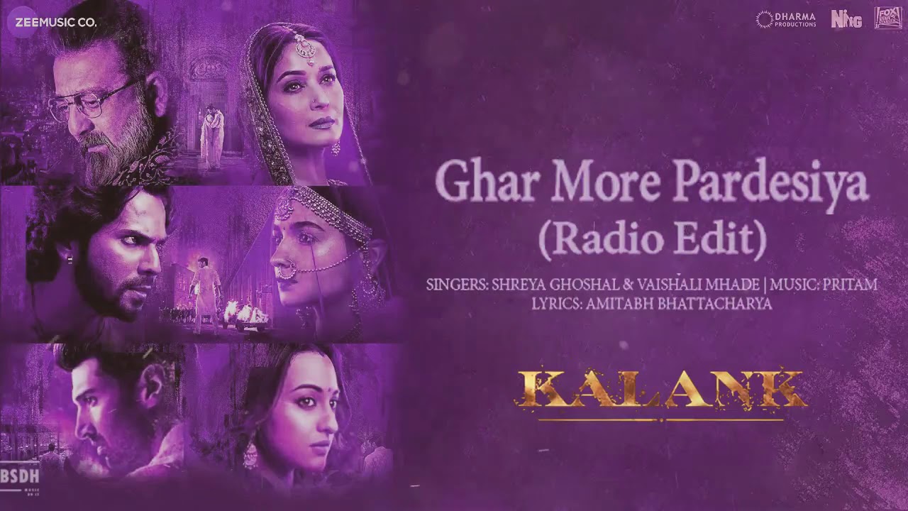 Ghar More Pardesiya (Radio Edit) - Kalank - YouTube