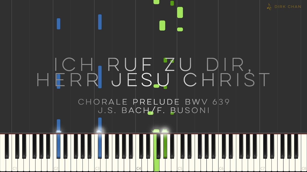 Ich Ruf Zu Dir, Herr Jesu Christ Synthesia Tutorial Bach Busoni BWV 639 ...