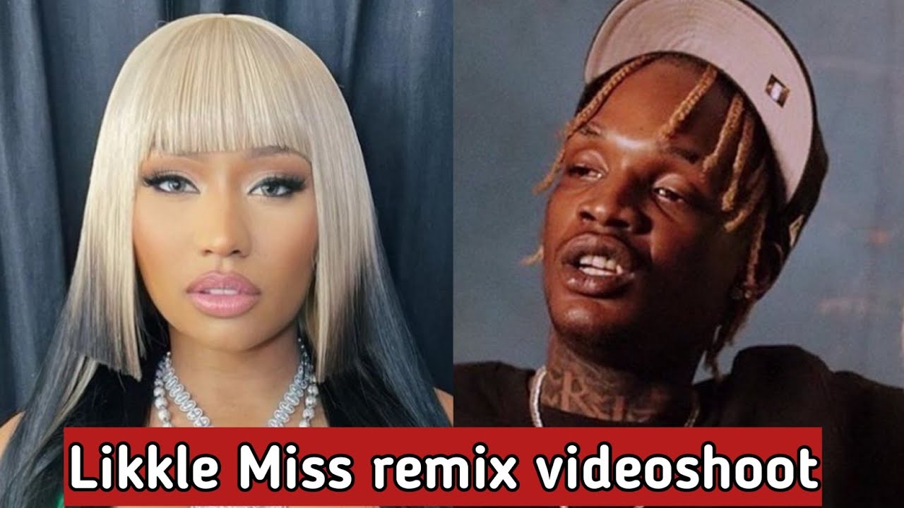 Skeng 'Likkle Miss' on the international scene as Nicki Minaj Remixed ...