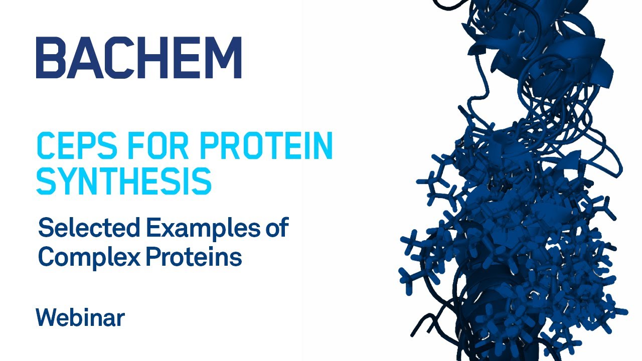 CEPS for protein synthesis - selected examples of complex proteins ...