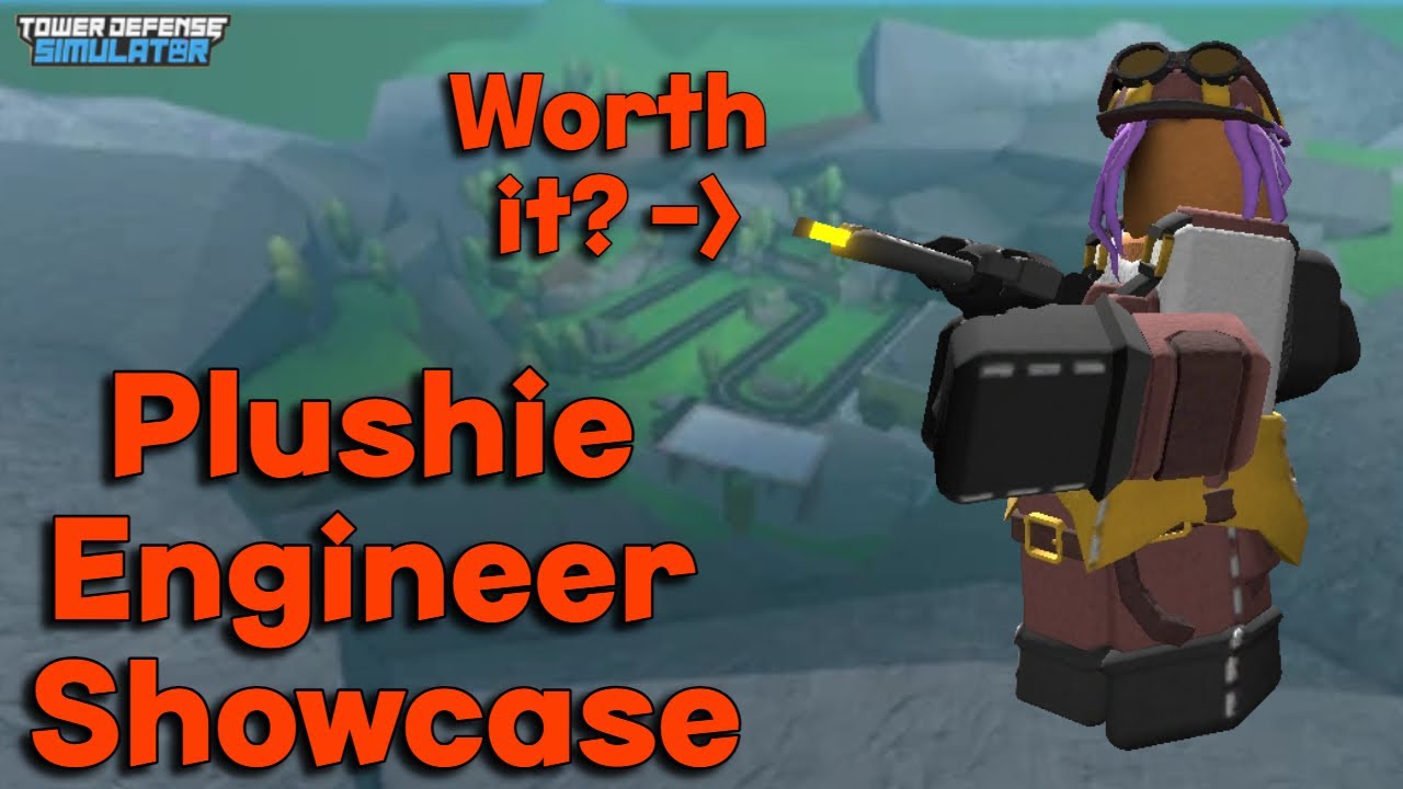Plushie Engineer SHOWCASE! (Roblox Tower Defense Simulator) - YouTube