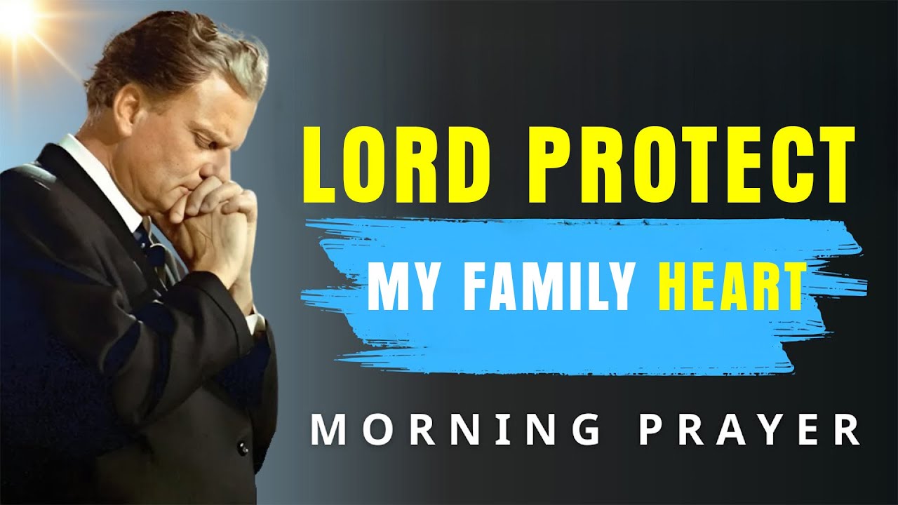 Say This Powerful Morning Prayer for God’s Protection Every Day - Billy ...