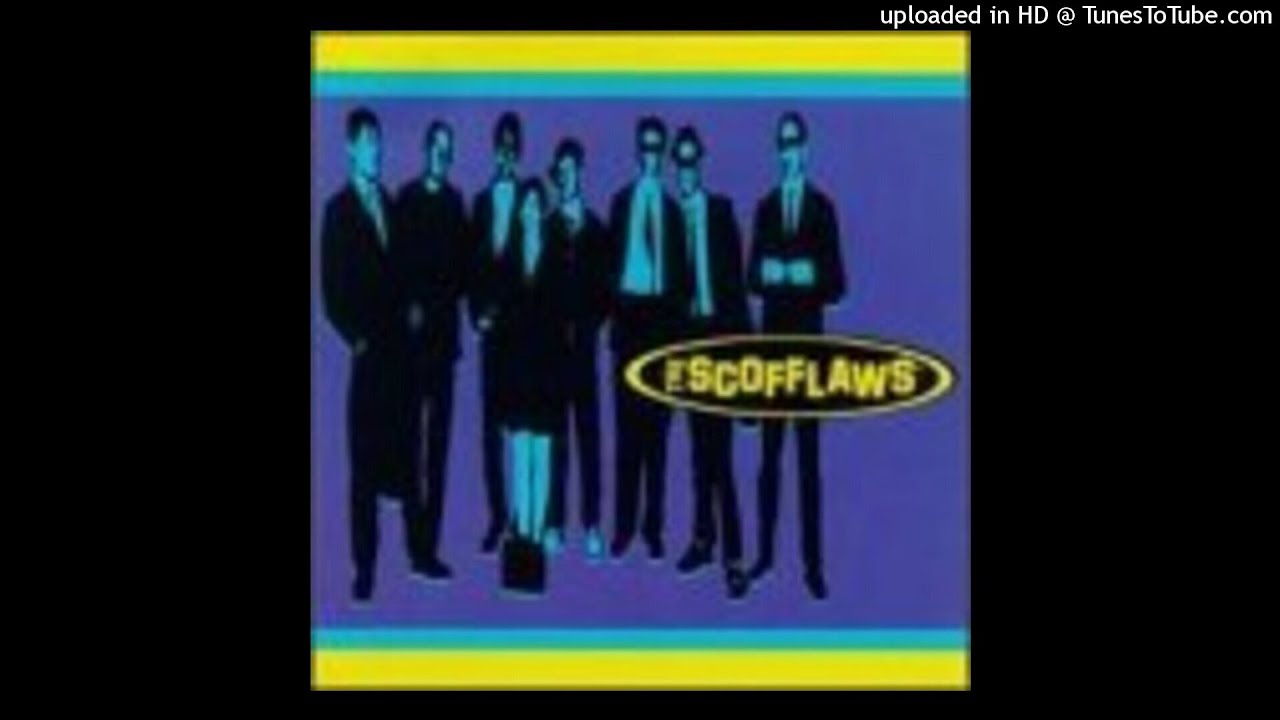 The Scofflaws - Ska-La-Carte - YouTube