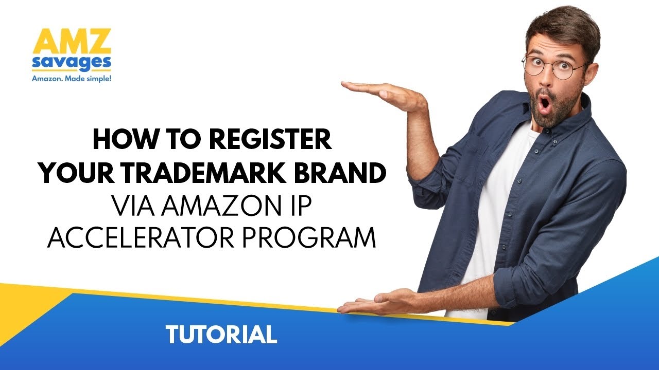 How to Register your Trademark Brand Via Amazon IP Accelerator Program ...