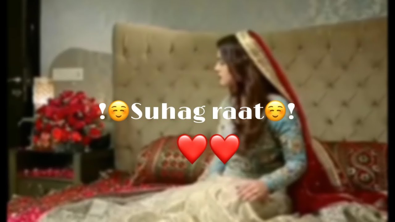Suhag rat! Romantic video | whatsapp status | true loving video | 2020 ...