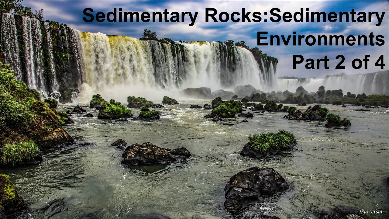 Sedimentary Rocks: Sedimentary Environments--Part 2 of 4 - YouTube