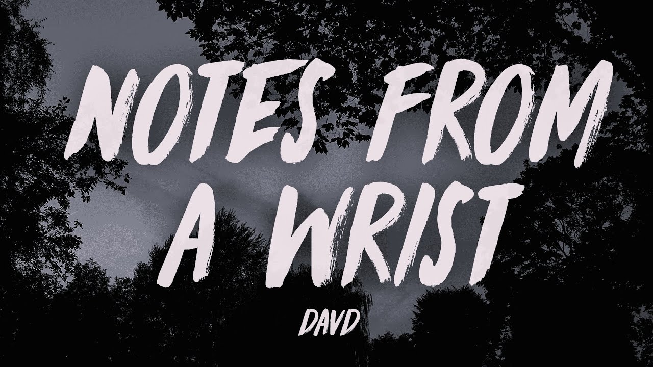 d4vd - Notes From A Wrist (Lyrics) - YouTube
