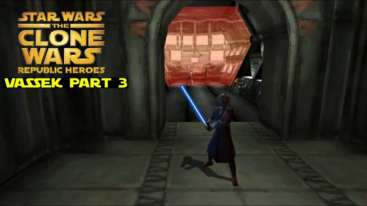Star Wars The Clone Wars: Republic Heroes - Vassek - Part 3 - YouTube