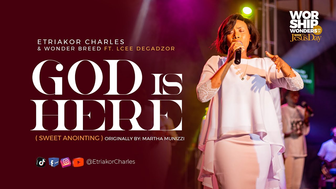 Martha Munizzi - GOD IS HERE (sweet anointing) - Etriakor & WB ft. Lcee ...
