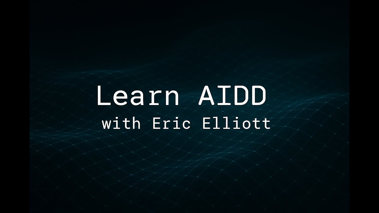 Learn AIDD with Eric Elliott - YouTube