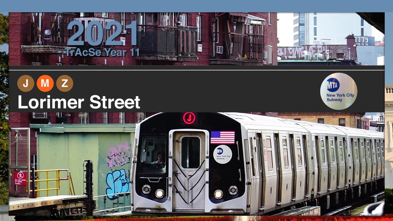 Brooklyn: Lorimer Street Station (R143, R160A, R179) - MTA New York ...