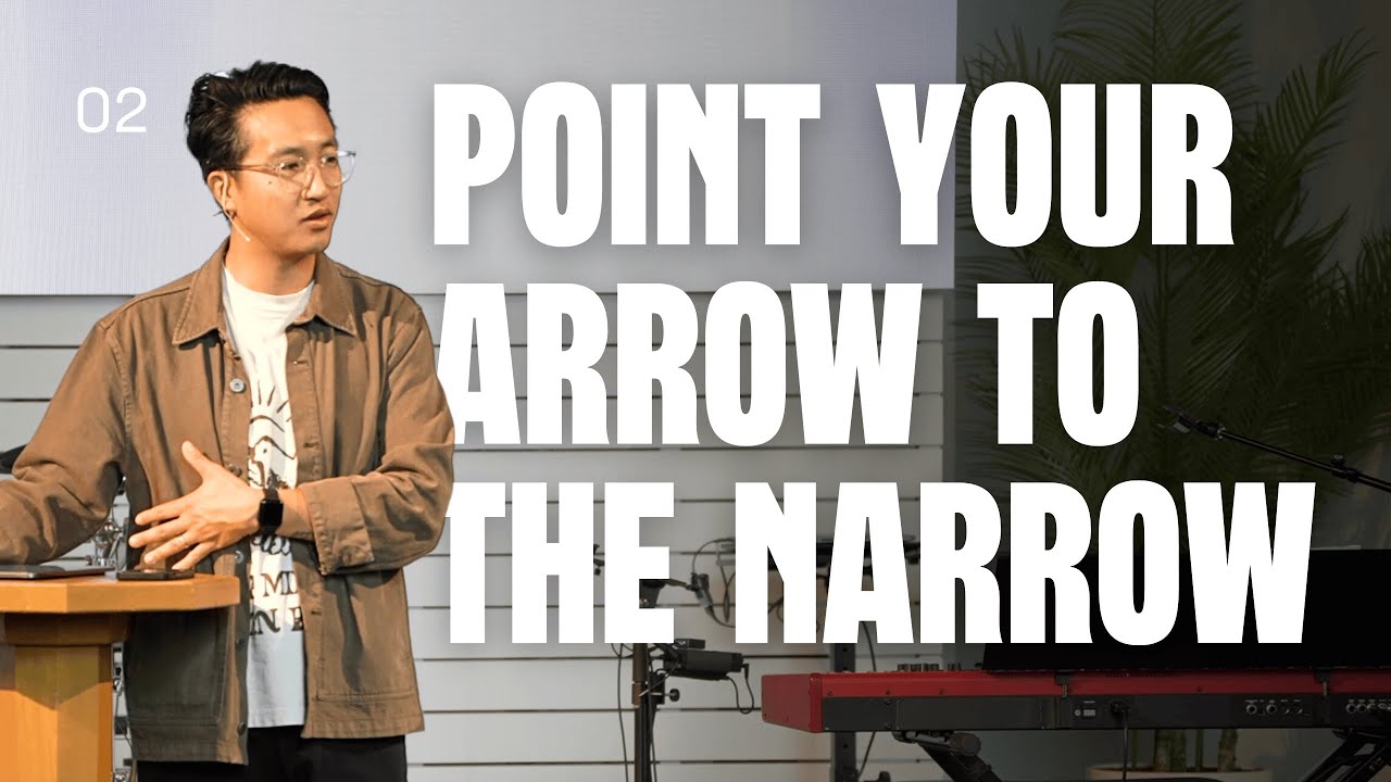 Point Your Arrow to the Narrow - YouTube