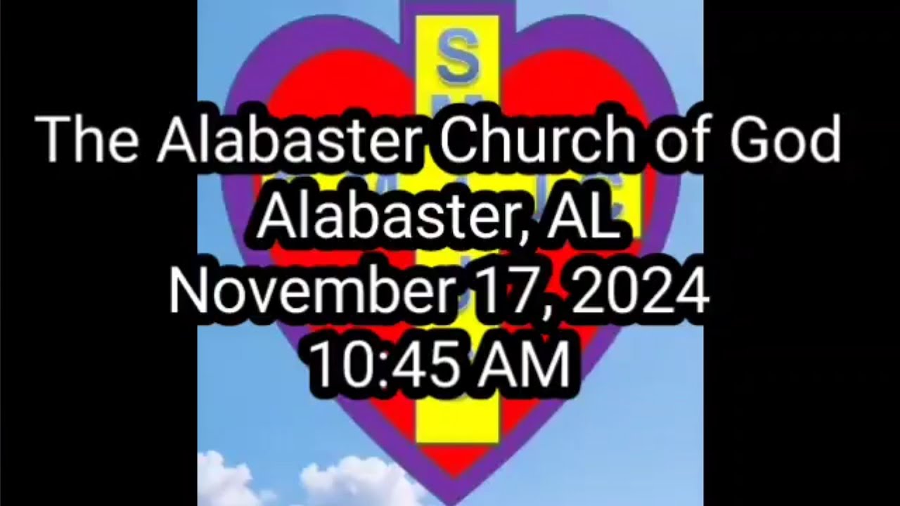 The Alabaster Church of God - Alabaster, AL - YouTube