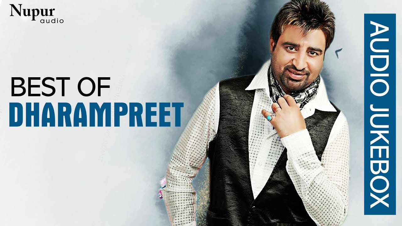 Best of Dharampreet | Audio Jukebox | New Punjabi Songs 2020 | Nupur ...