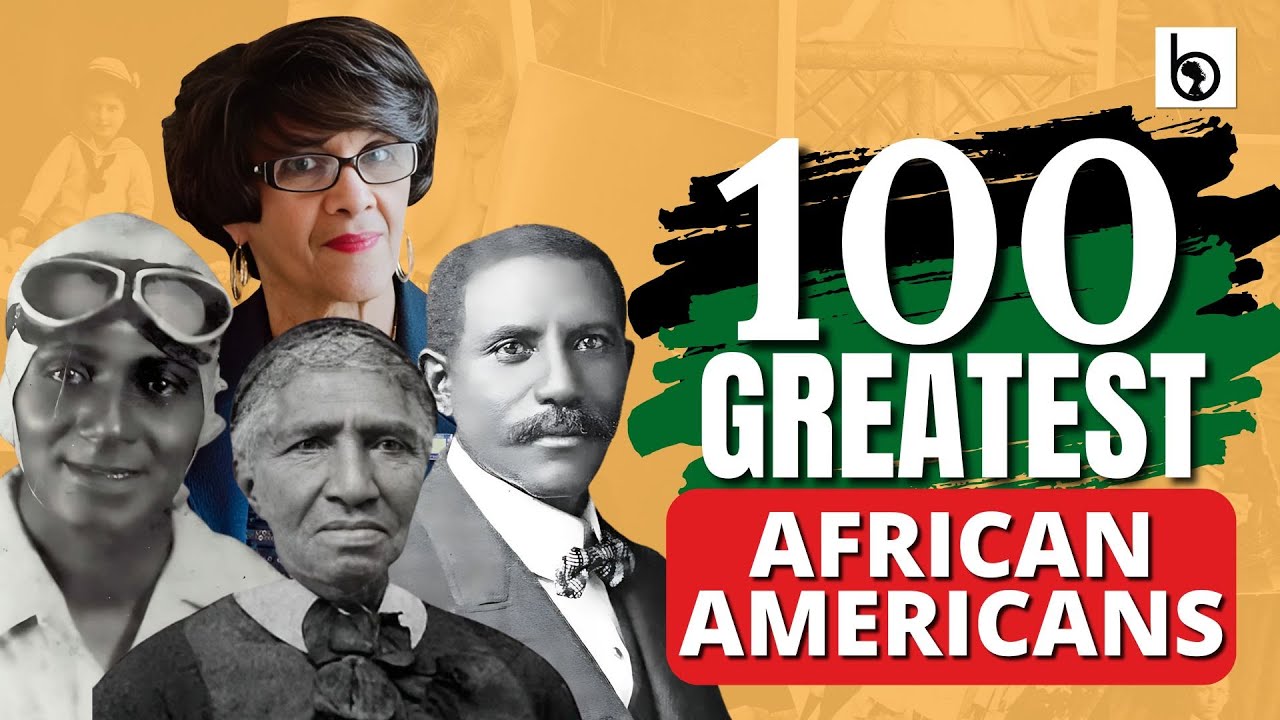 100 Greatest African Americans You Should Know | Black History Month ...