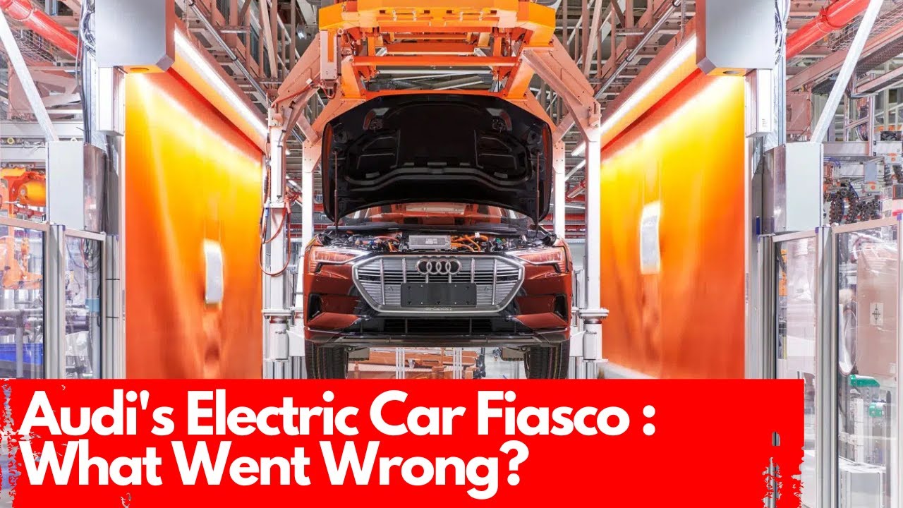 Audi's Electric Car Fiasco : What Went Wrong? - YouTube