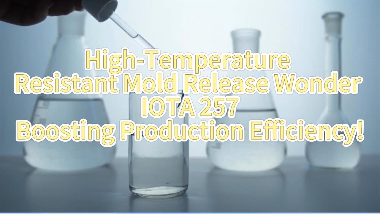 High-Temperature Resistant Mold Release Wonder IOTA 257, Boosting ...