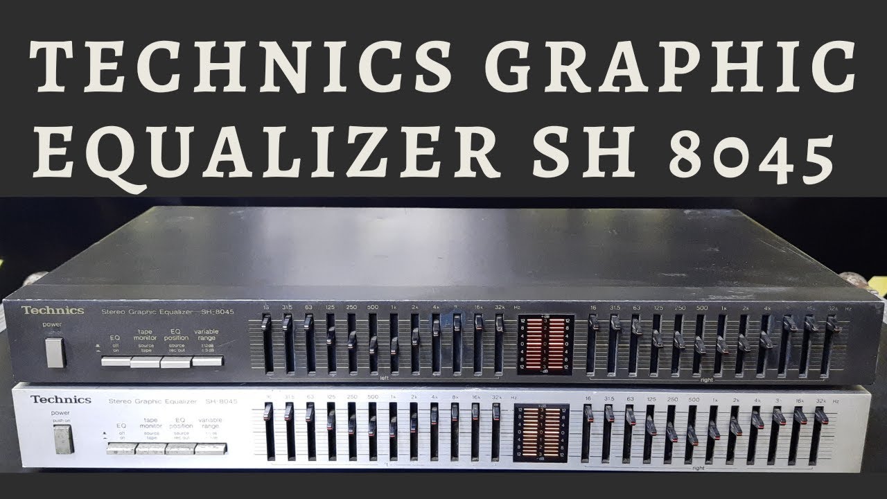 Technics Graphic Equalizer SH 8045 How To Use Price And Connection IN ...