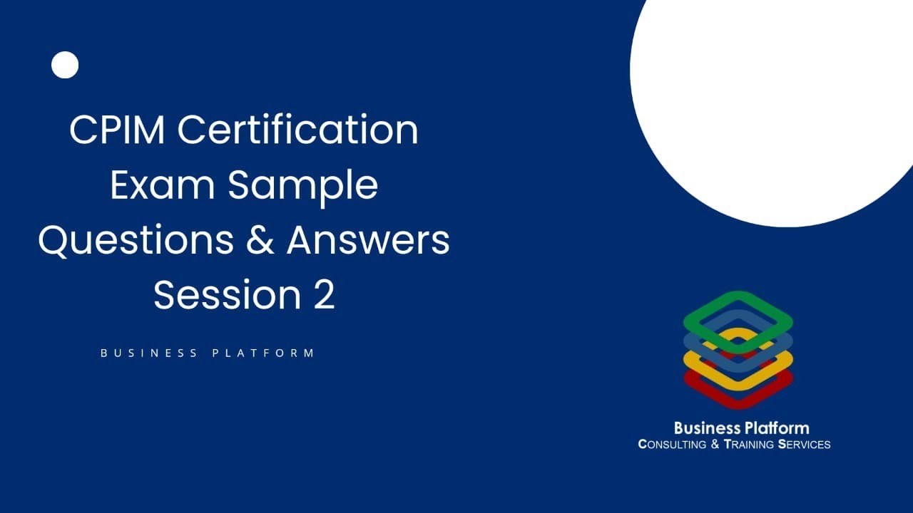 CPIM Certification Exam Sample Questions & Answers Session 2 - YouTube