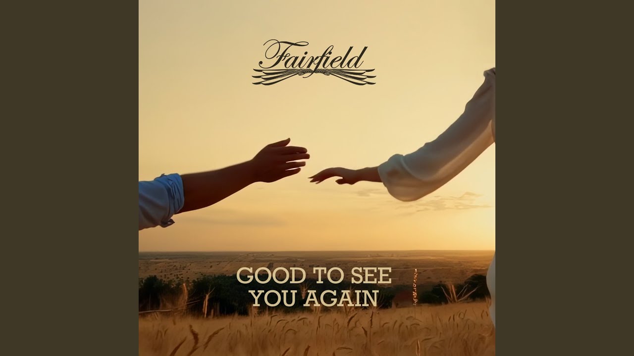 Good To See You Again - Fairfield A.D.: Song Lyrics, Music Videos ...