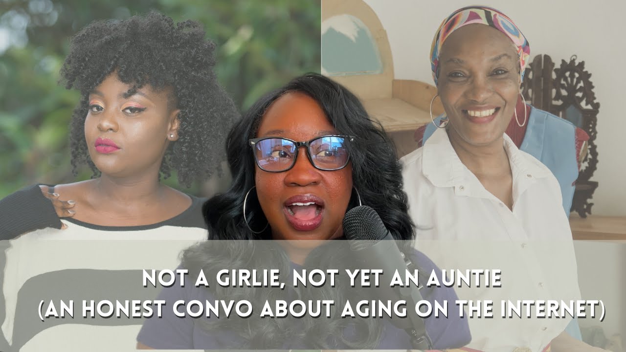 Not A Girlie, Not Yet An Auntie (An Honest Convo About Aging On The Internet) - YouTube