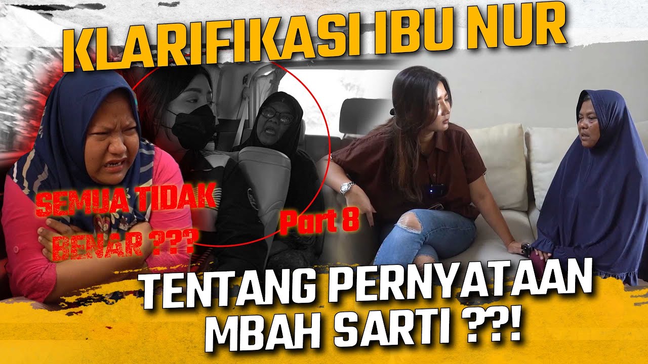 KLARIFIKASI IBU NUR TENTANG PERNYATAAN MBAH SARTI BAHWA ANAKNYA ADA ...