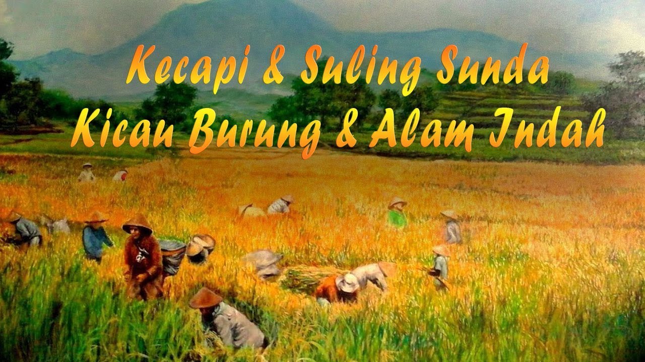 Musik Sunda | Kecapi Suling Sunda | Suara Burung Merdu - YouTube
