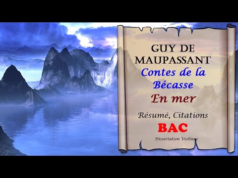 En mer - Contes de la Bécasse, Guy de Maupassant -Résumé, Analyse ...