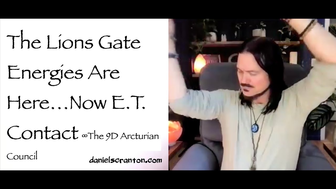 The Lions Gate Energies Are Here...Now ET Contact ∞9D Arcturian Council ...