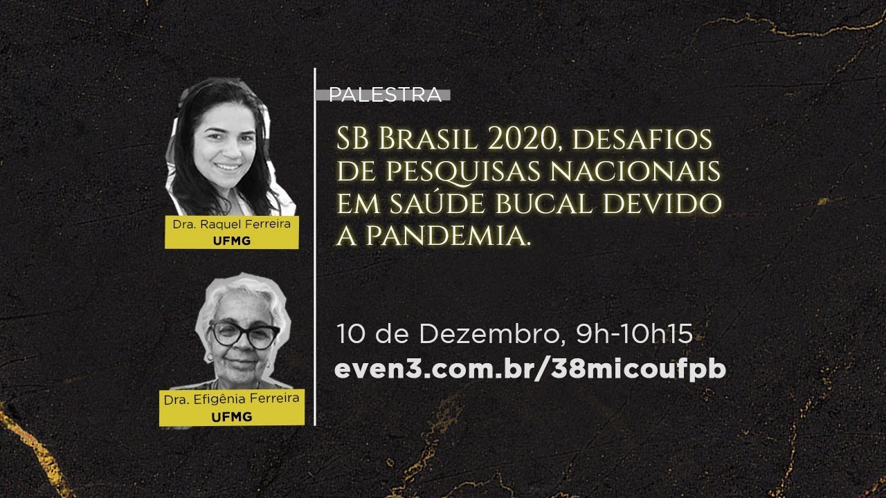 SB BRASIL 2020, DESAFIOS DE PESQUISAS NACIONAIS EM SAÚDE BUCAL DEVIDO A ...