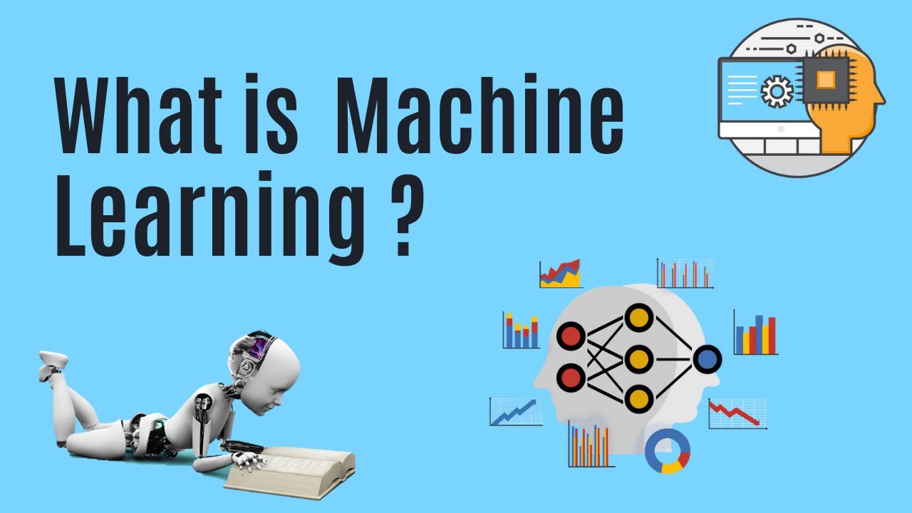 What is Machine Learning? | Machine Learning Basics Tutorial - YouTube