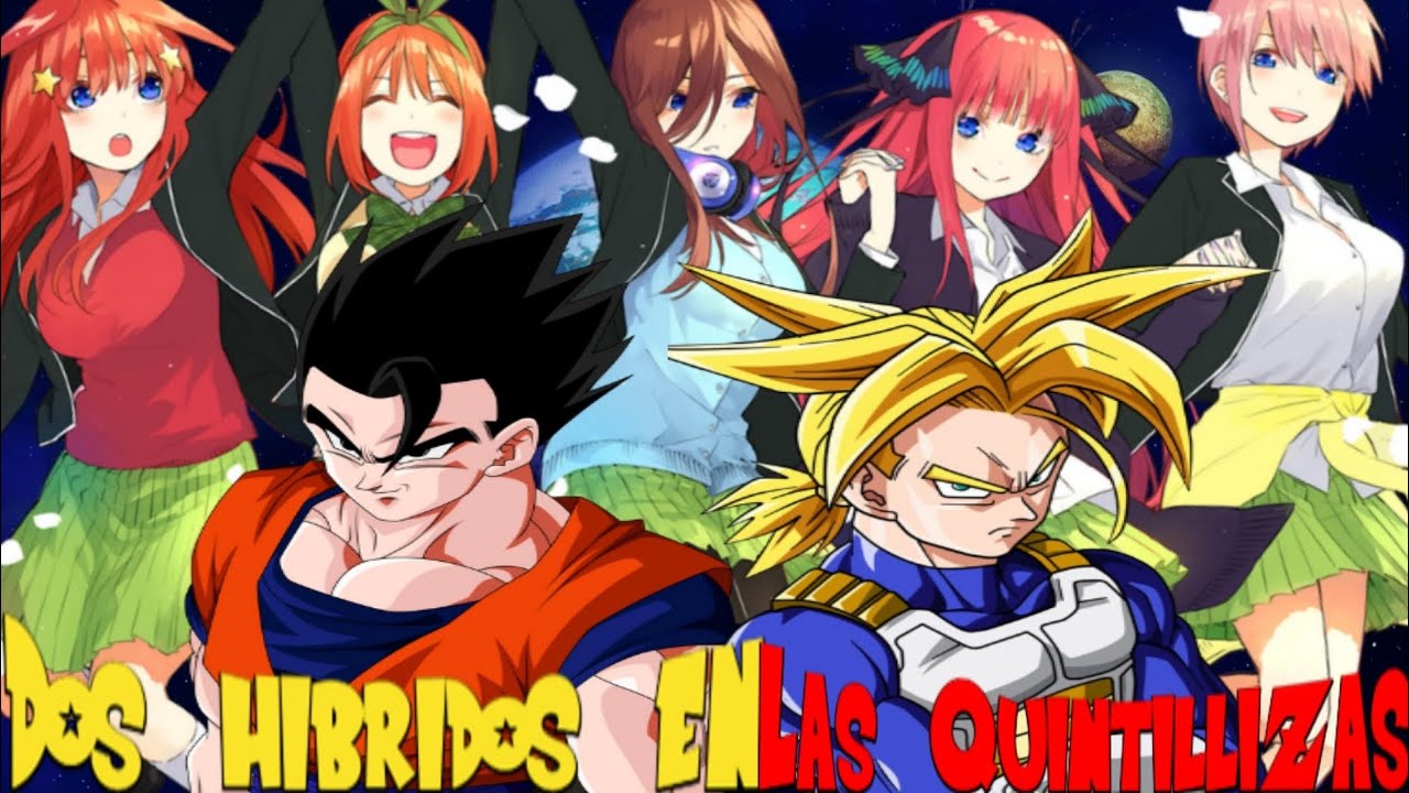 Dos híbridos en las quintillizas/opening/ fanfic colaborativo con ...