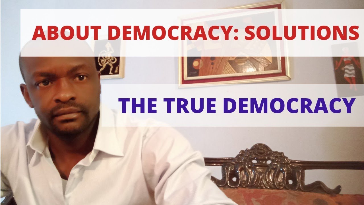 THE TRUE DEMOCRACY [ABOUT DEMOCRACY: SOLUTIONS] #godssideofthestory ...