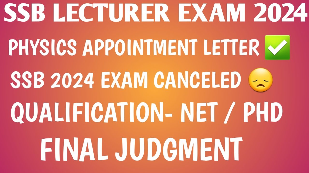 SSB LECTURER EXAM CANCELED 2024 😭 || QUALICATION || PHYSICS APPOINTMENT ...