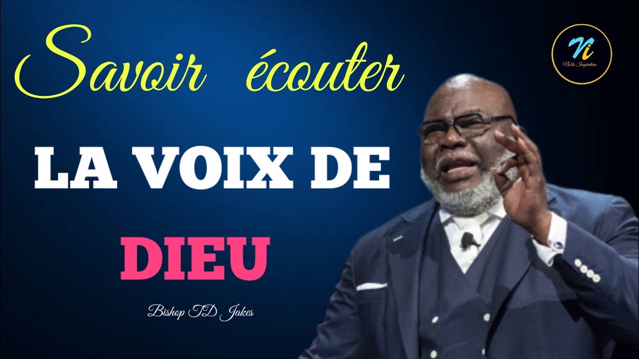 LE SILENCE DE DIEU|Bishop TD Jakes en Français| Noble Inspiration - YouTube