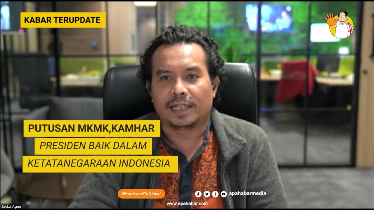 PUTUSAN MKMK, KAMHAR: PRESEDEN BAIK DALAM KETATANEGARAAN INDONESIA| APAHABARMEDIA | KABAR ...