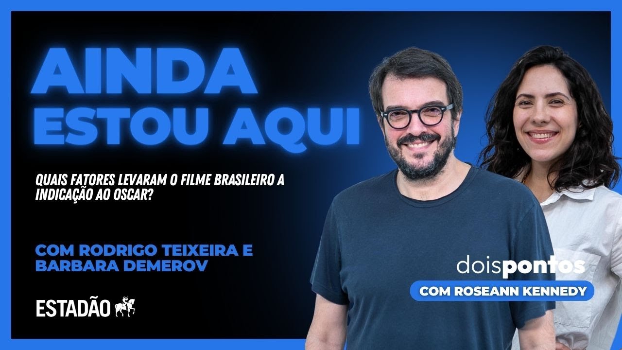 AINDA ESTOU AQUI: os bastidores do filme | com RODRIGO TEIXEIRA e BARBARA DEMEROV | Dois Pontos ...