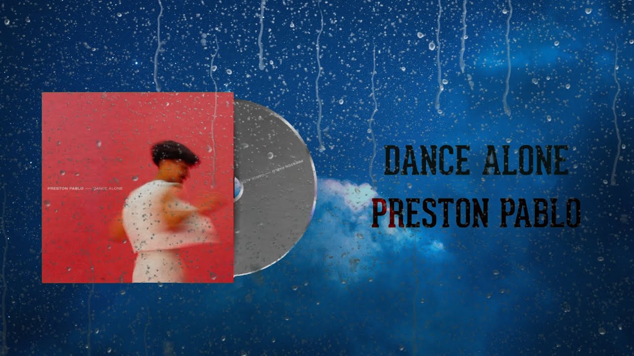Dance Alone - Preston Pablo | Lirik Terjemah - YouTube