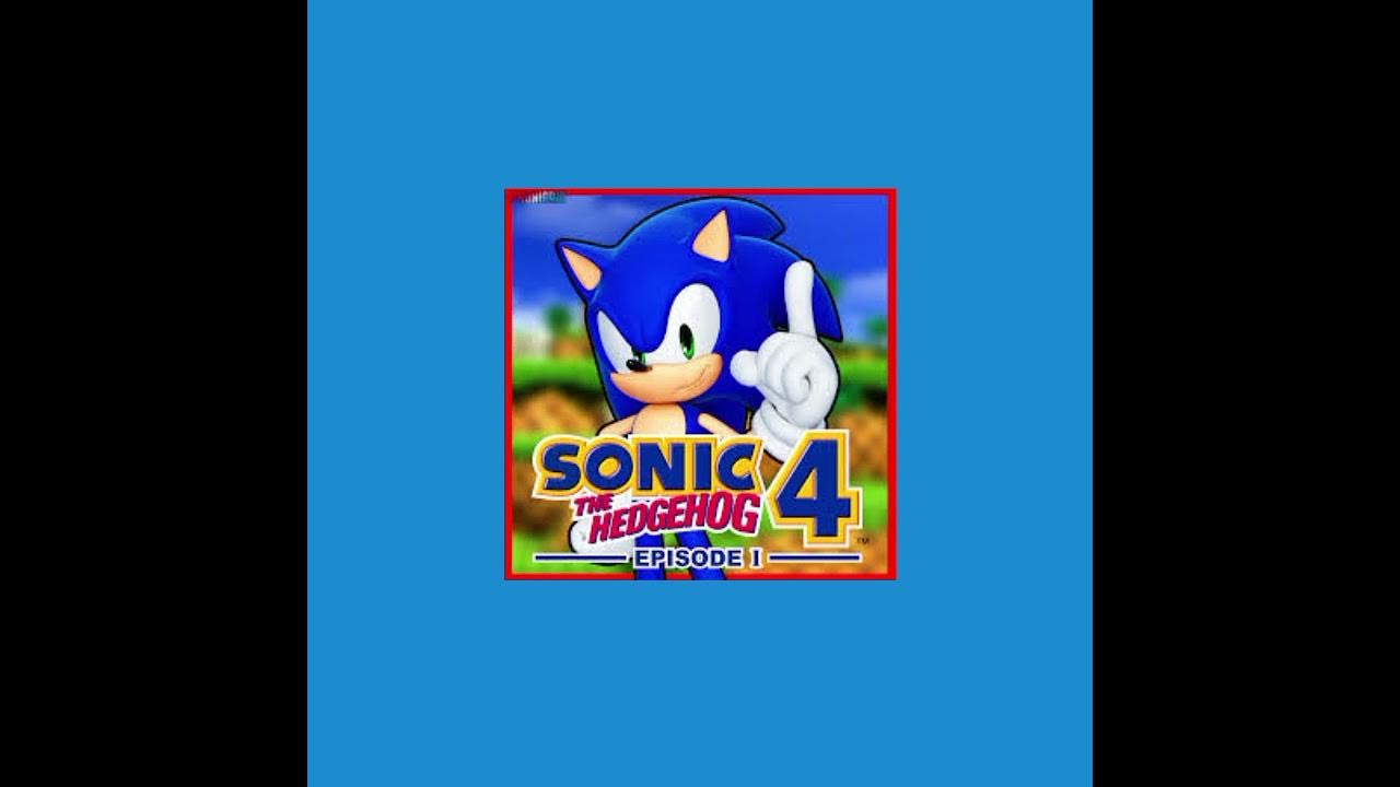 Sonic 4 Ep 1 Splash Hill Zone Act 1 Speed Up Youtube