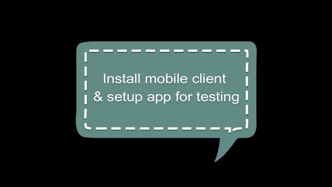 Install mobile client & setup app for testing - YouTube
