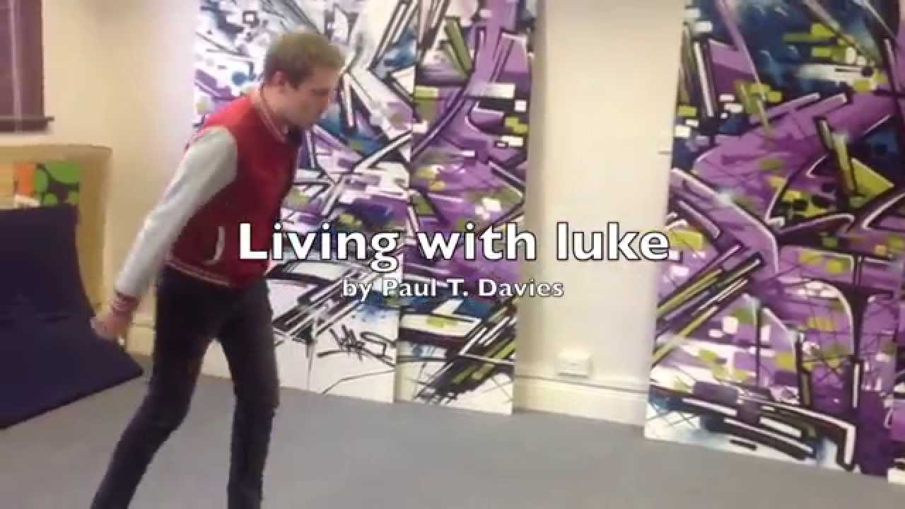 Living with luke - YouTube