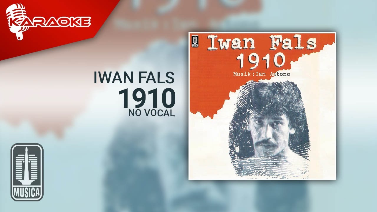 Iwan Fals - 1910 (Official Karaoke Video) | No Vocal - YouTube