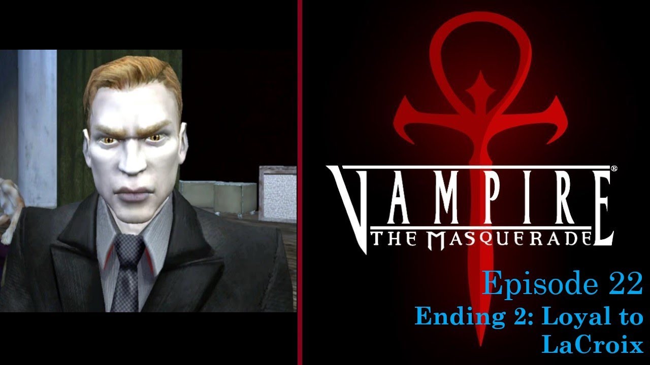 Vampire the Masquerade Bloodlines - Ending 2: Loyal to LaCroix - YouTube