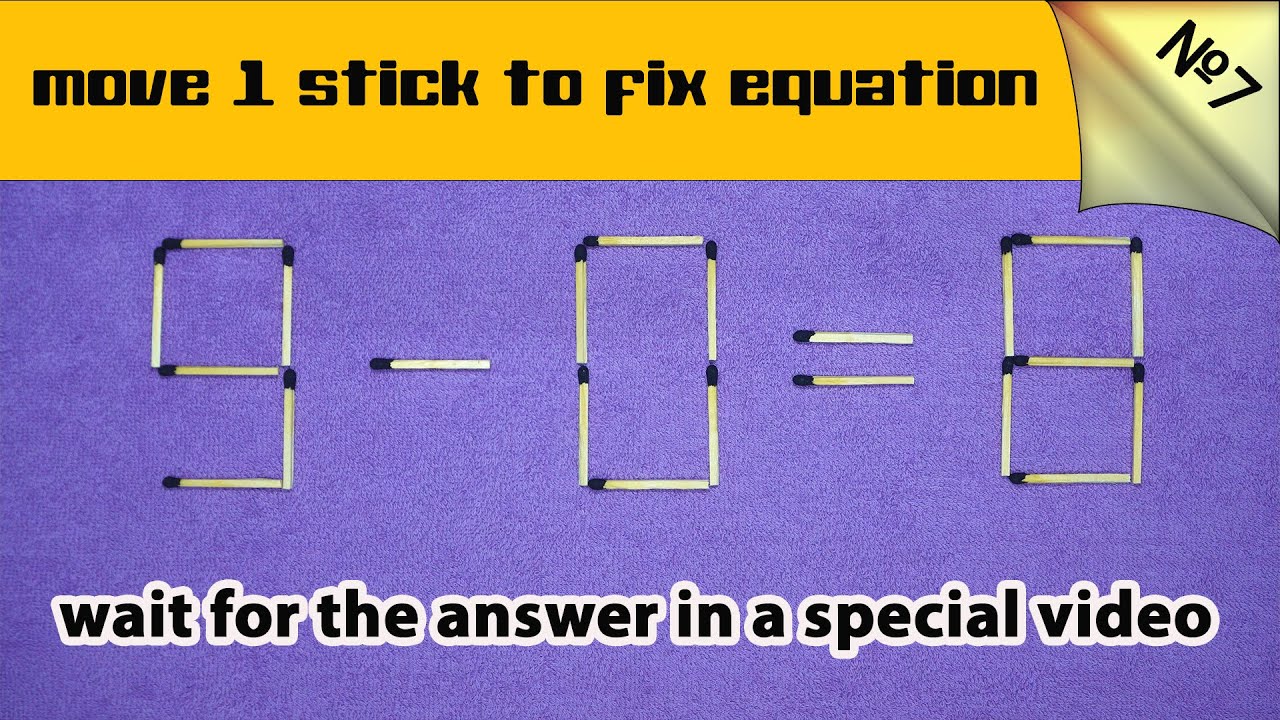 №7 Matchstick puzzle | Match puzzle 9-0=8 without solution. - YouTube
